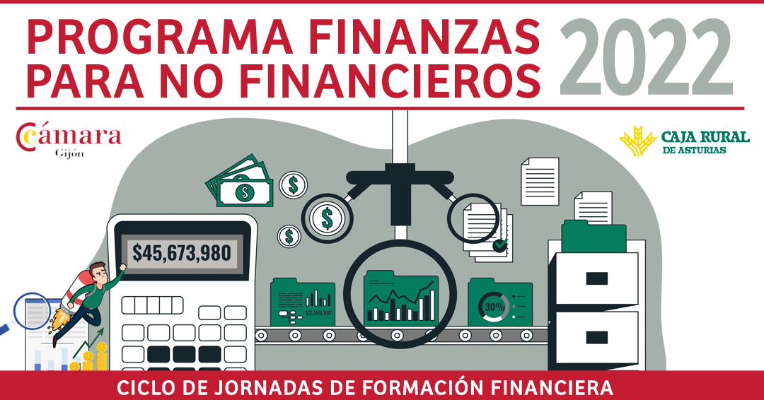 CICLO DE JORNADAS DE FORMACIÓN FINANCIERA: PROGRAMA FINANZAS PARA NO FINANCIEROS - Cámara de ...